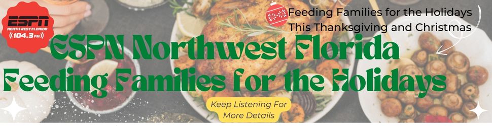 FEEDING FAMILIES FOR THE HOLIDAYS | 104.3 ESPN Northwest Florida ...